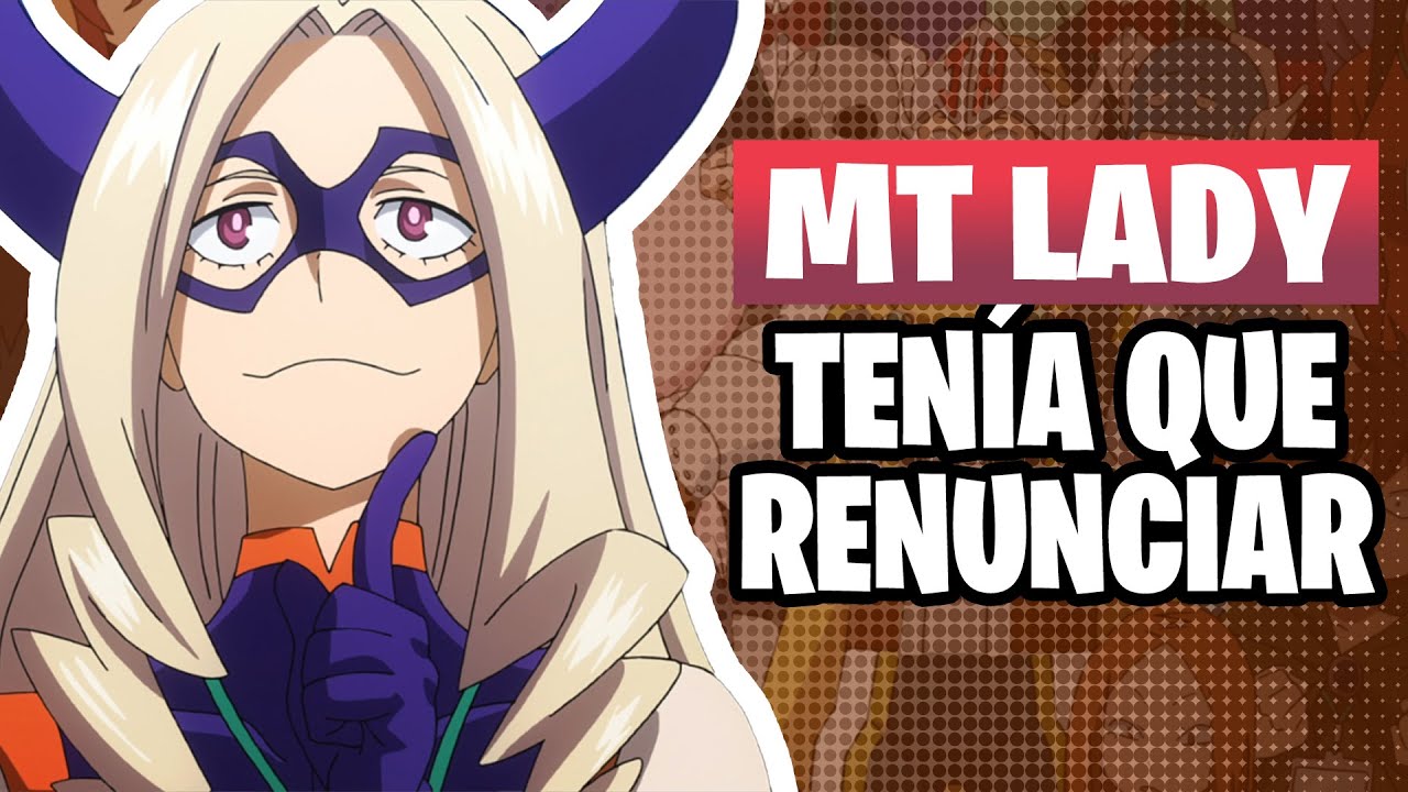 Mt. Lady NO tiene sentido en la temporada 6 de Boku no Hero Academia ...