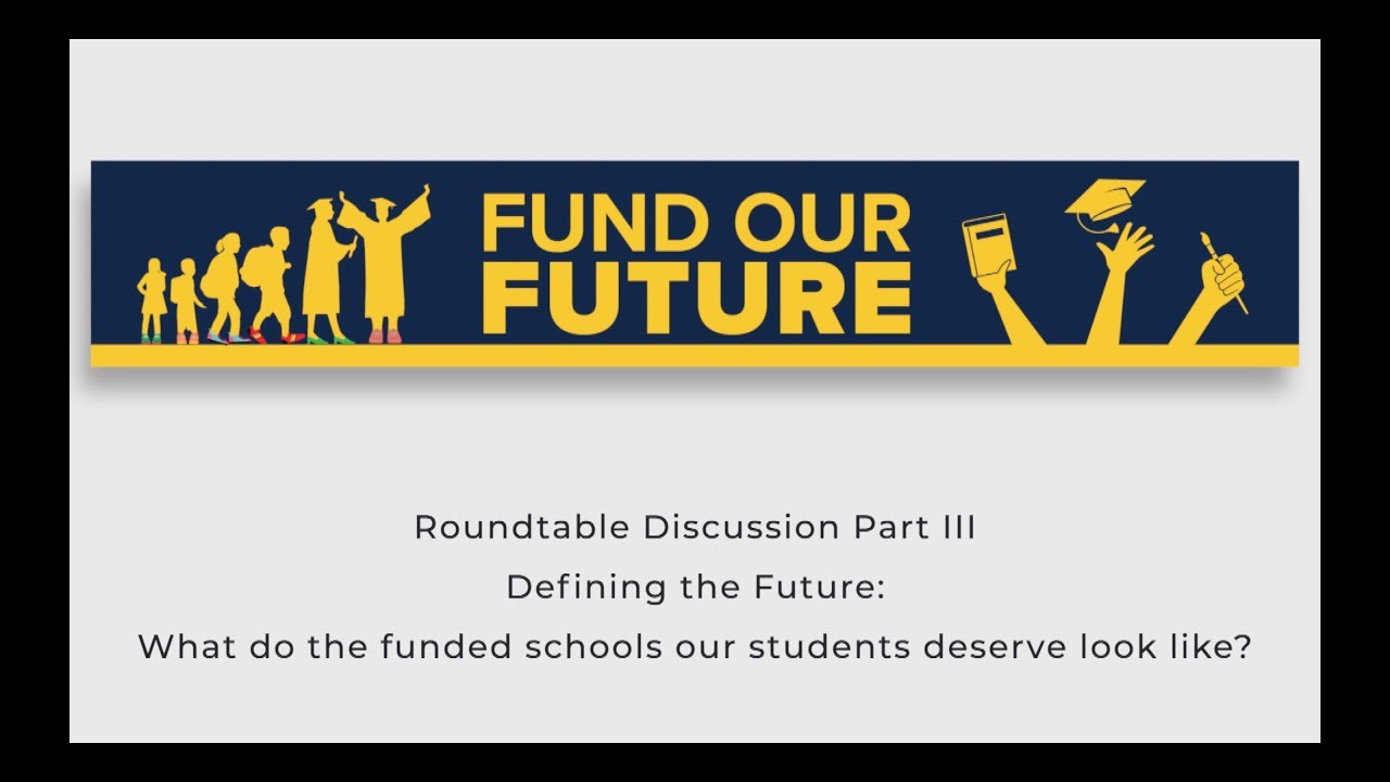 Fund Our Future - Roundtable Discussion Part III of III - YouTube