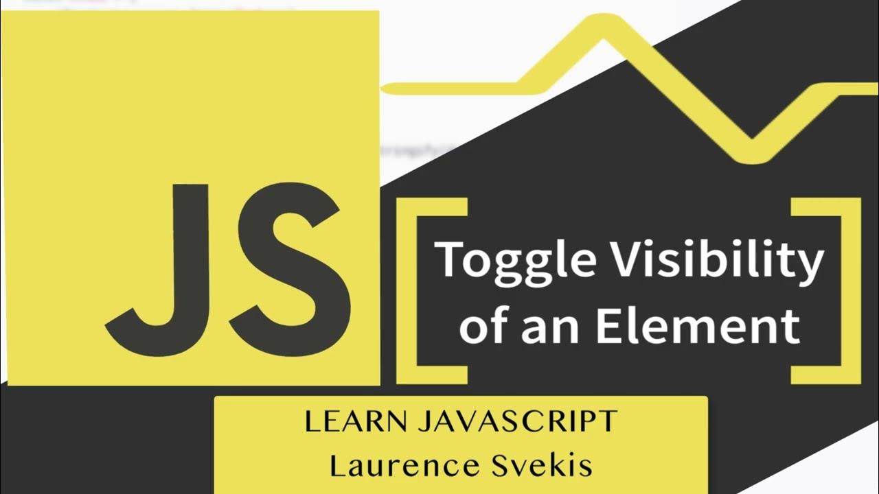 Toggle Visibility of an Element Unlock the Magic of JavaScript: Toggle Elements with Ease - YouTube