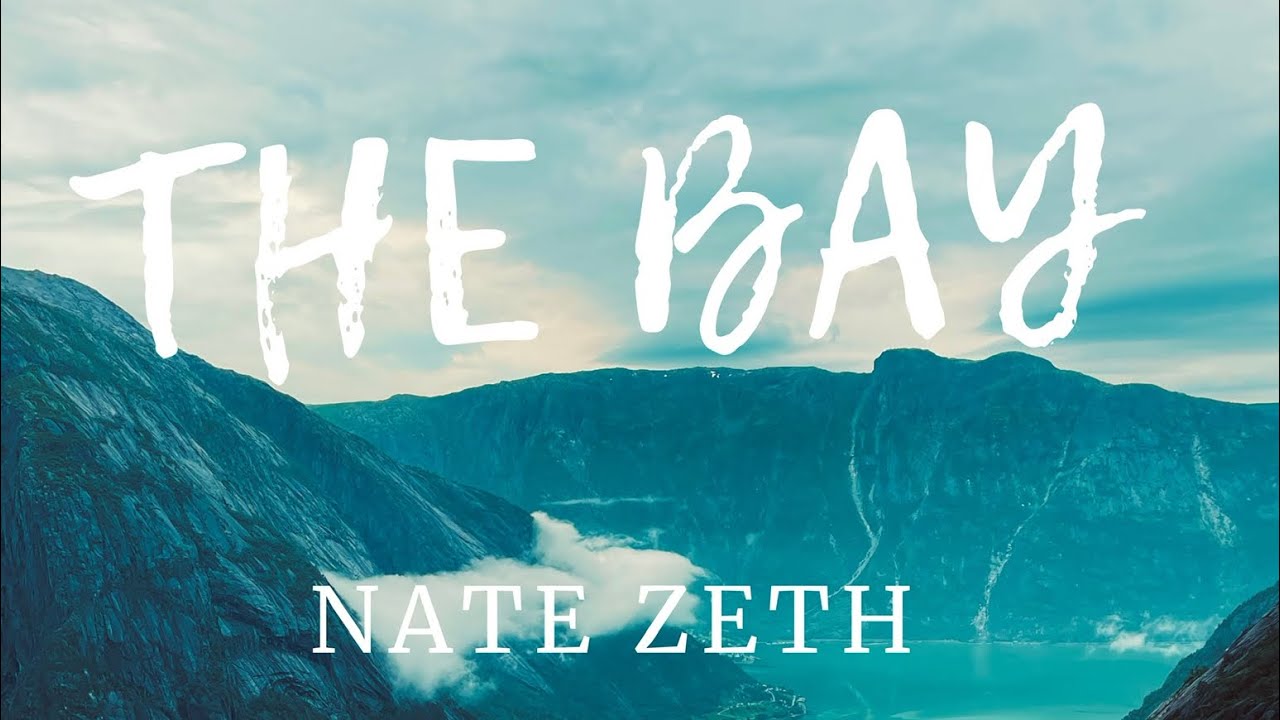 Nate Zeth - The Bay - YouTube