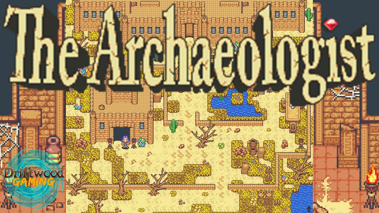 Live First Impressions - The Archaeologist by BabyLuvsGames - RPG Maker ...