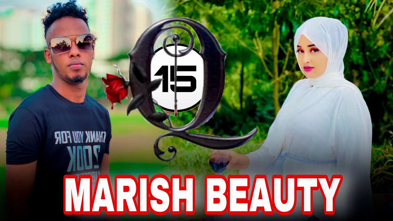 15 SU’AALO - MARISH BEAUTY IYO YAHYE HUNTER.. - YouTube