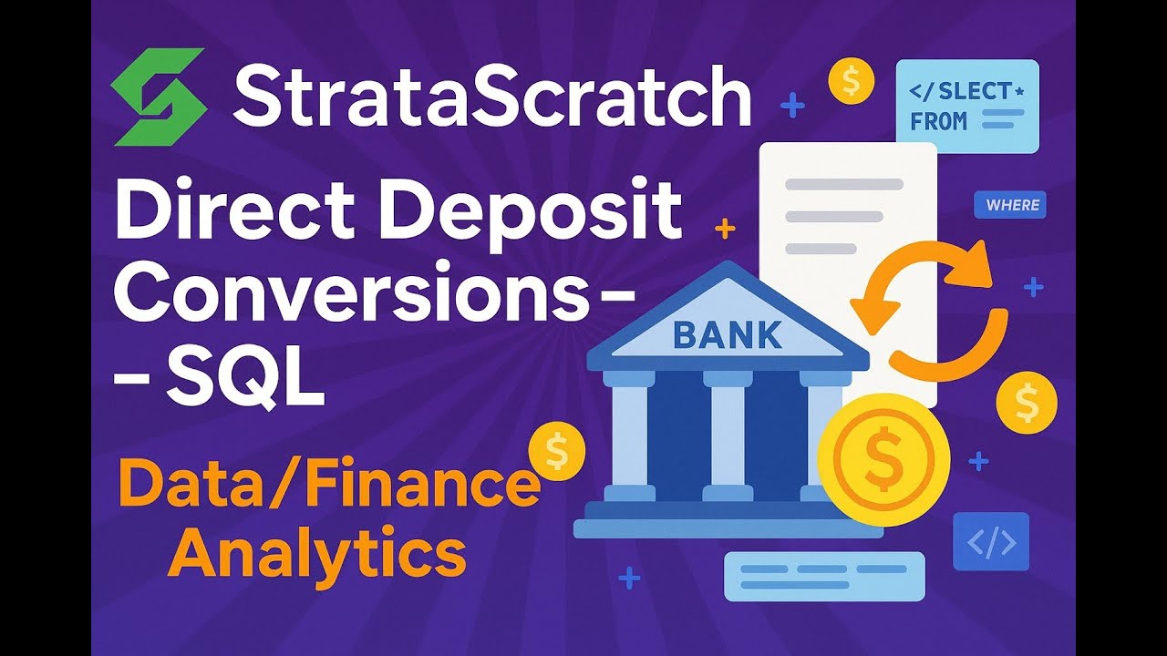 Direct Deposit Conversions - SQL StrataScratch - YouTube