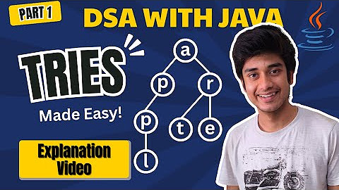 Tries (Prefix Trees) Made Easy! | Learn DSA with Java 2025 | Tutorial Playlist for DSA & Coding ...