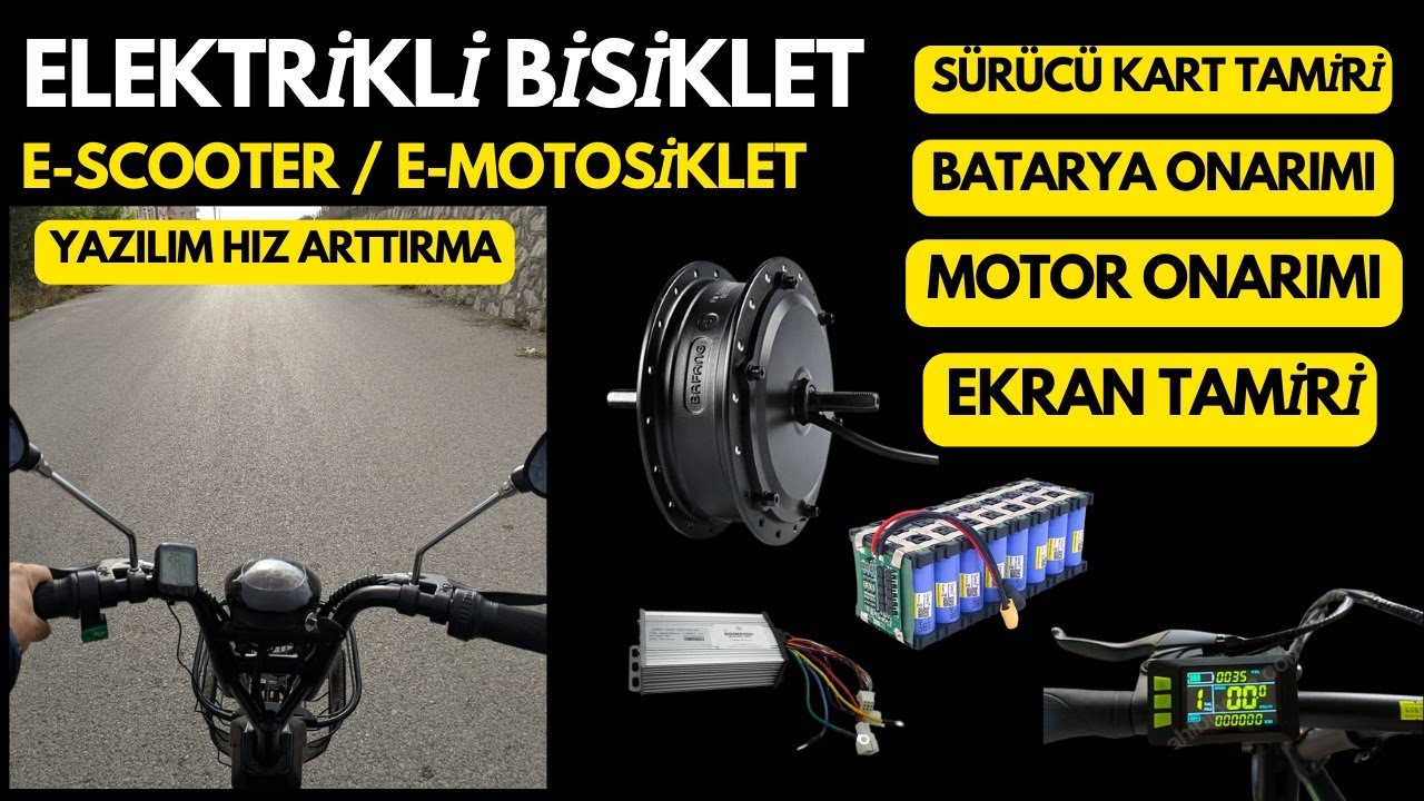 Elektrikli Bisiklet, e-motosiklet ve e-scooter Tamiri Yapılıyor / Motor ...
