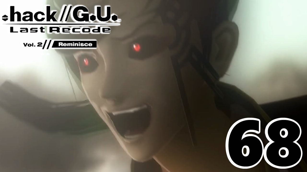 The True Enemy-Let's Play .hack//G.U. Last Recode Vol 2 Reminisce Part 68 - YouTube