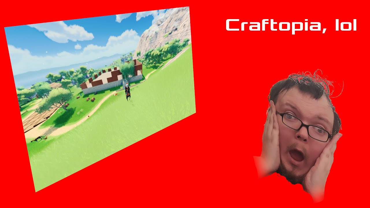 Craftopia because I need to craft the experience of PERFECTION for ...