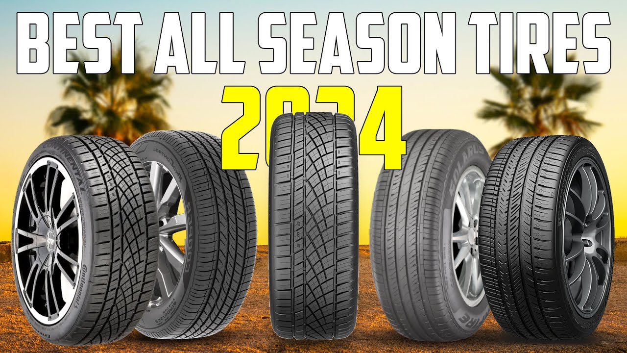 Best All Season Tires 2024 - The Only 6 You Should Consider Today - YouTube