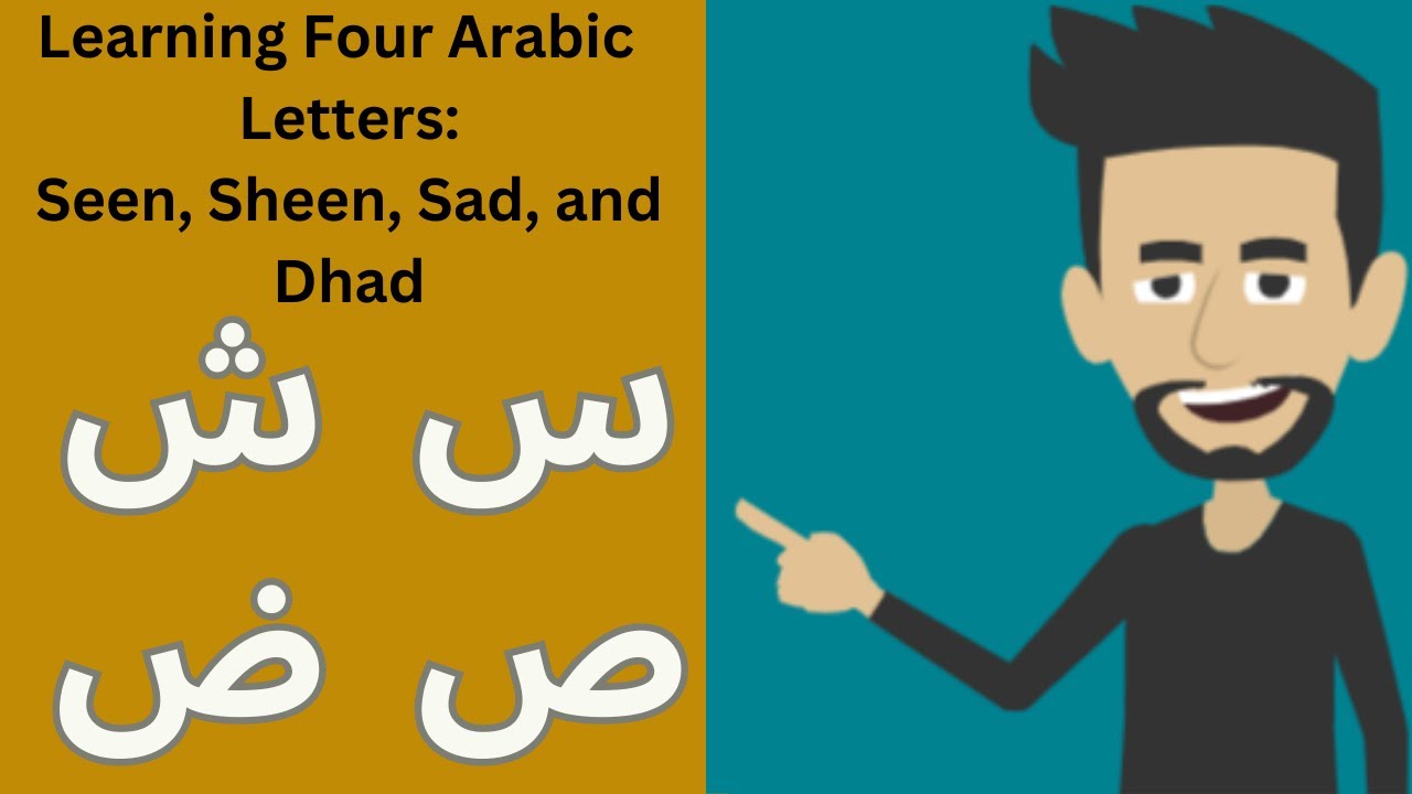 Letters Seen, Sheen, Sad, Dhad - YouTube