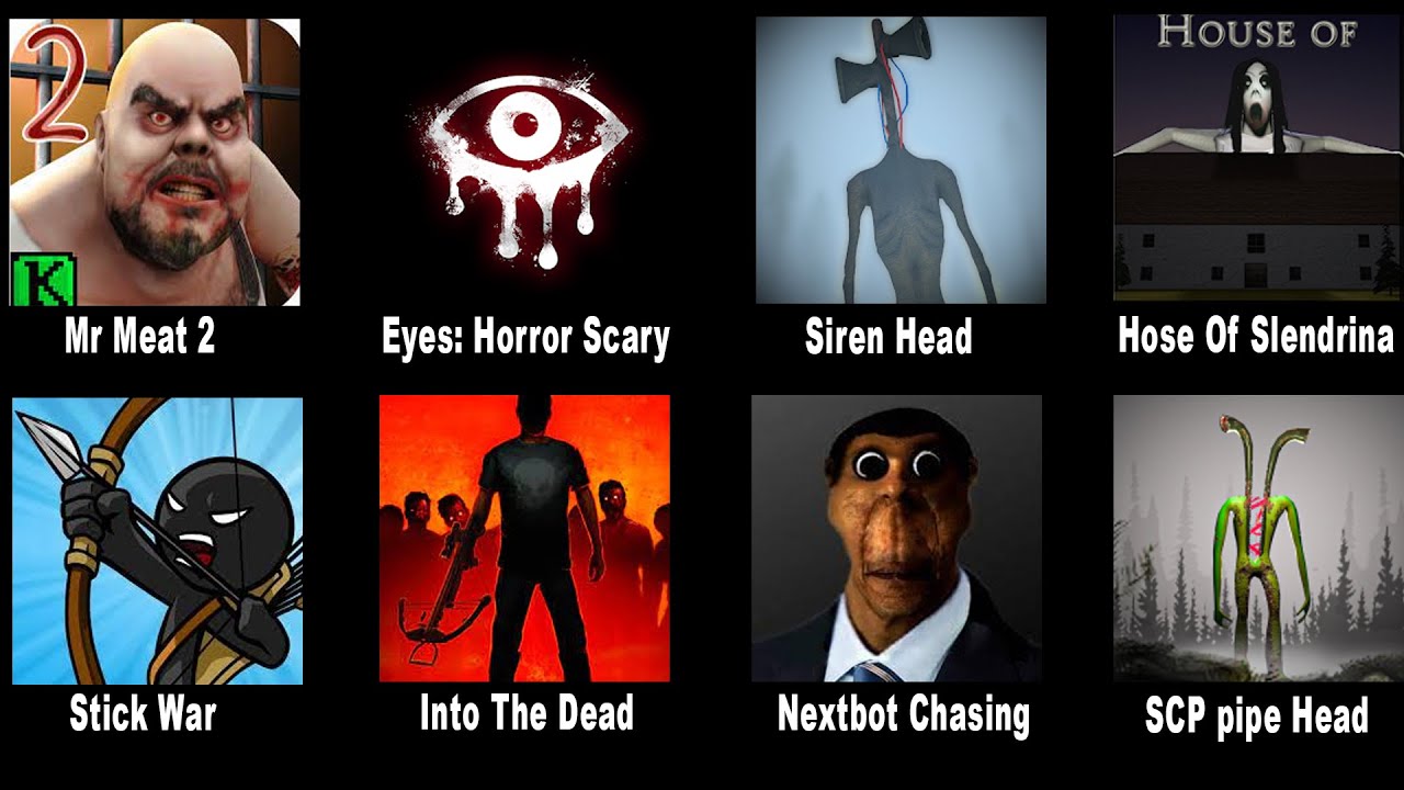 Mr Meat 2, Eyes The Horror, House of Slendrina, Stick War, Into The ...