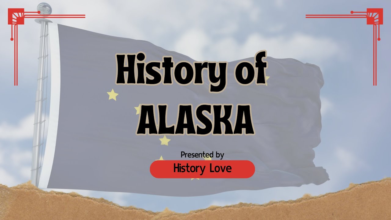 History of Alaska: From Russian Colony to America’s Last Frontier - YouTube