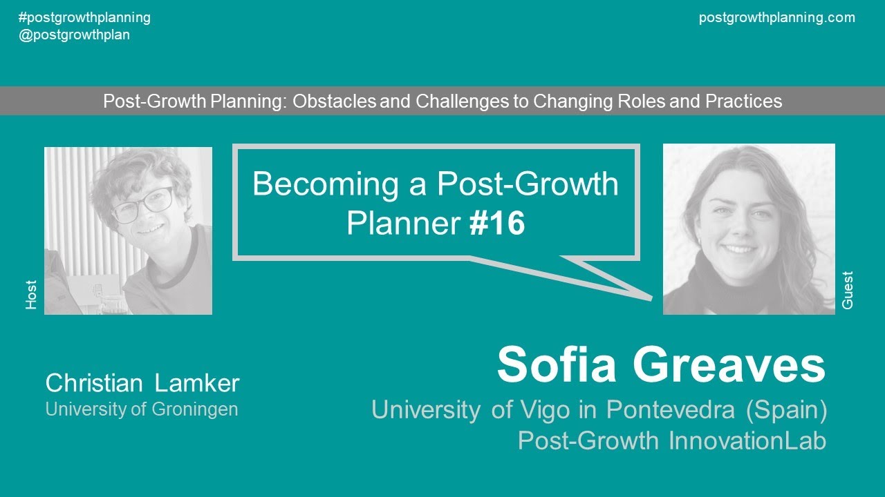 Becoming a Post-Growth Planner #16: Sofia Greaves - YouTube