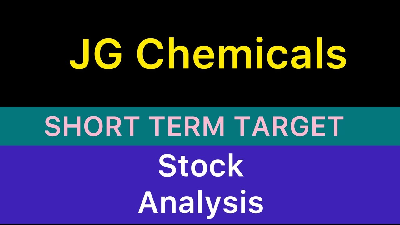 JG CHEMICALS LTD STOCK TARGET ANALYSIS 🔵 JG CHEMICALS STOCK NEWS | JG ...