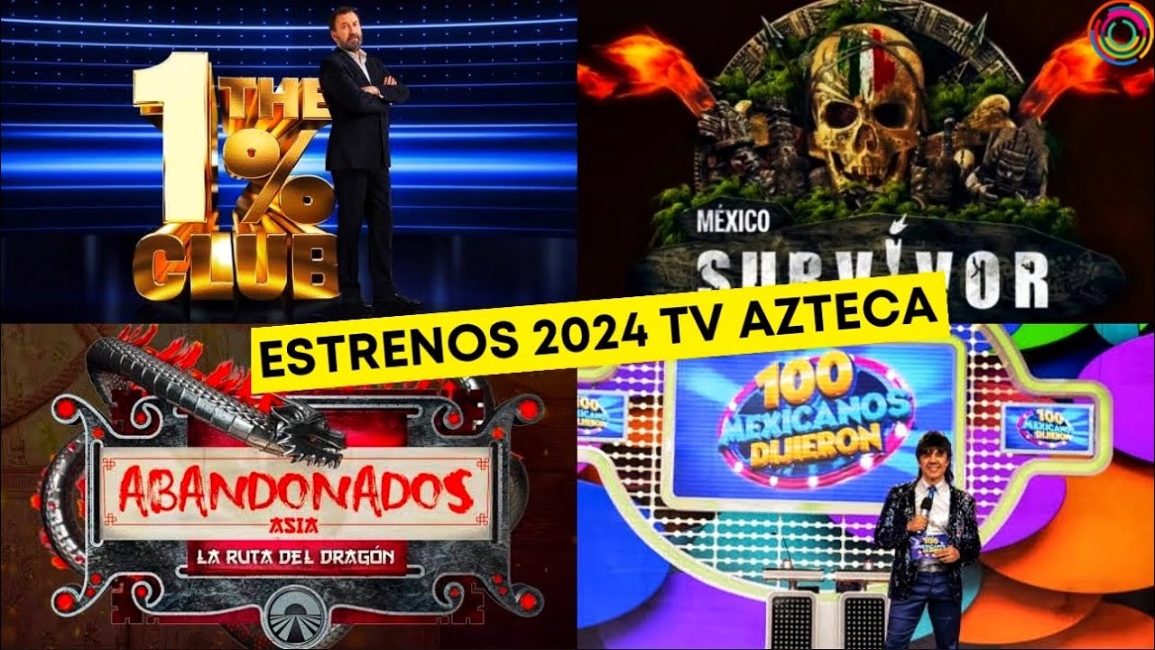 Realities y Concursos Qué Estrenará TV AZTECA Este 2024 - YouTube