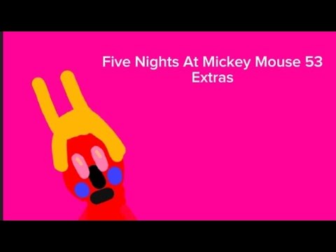 Five Nights At Mickey Mouse 53, Extras - YouTube