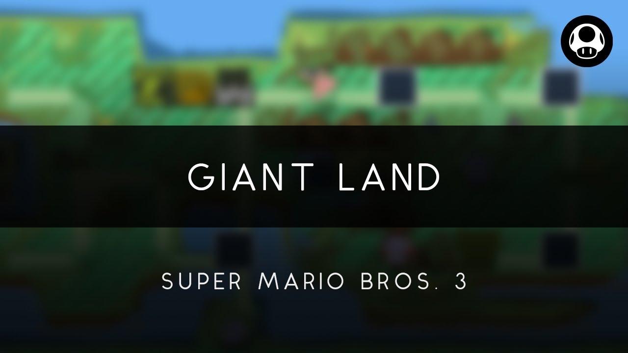 Super Mario Bros. 3: Giant Land Arrangement - YouTube