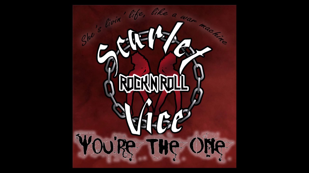You're The One - Scarlet Vice **LYRICS** - YouTube