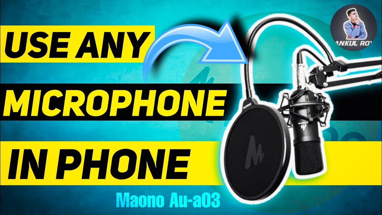 How To Use MAONO AU-A03 Podcast Microphone In smartphone ? MAONO AU-A03 ...