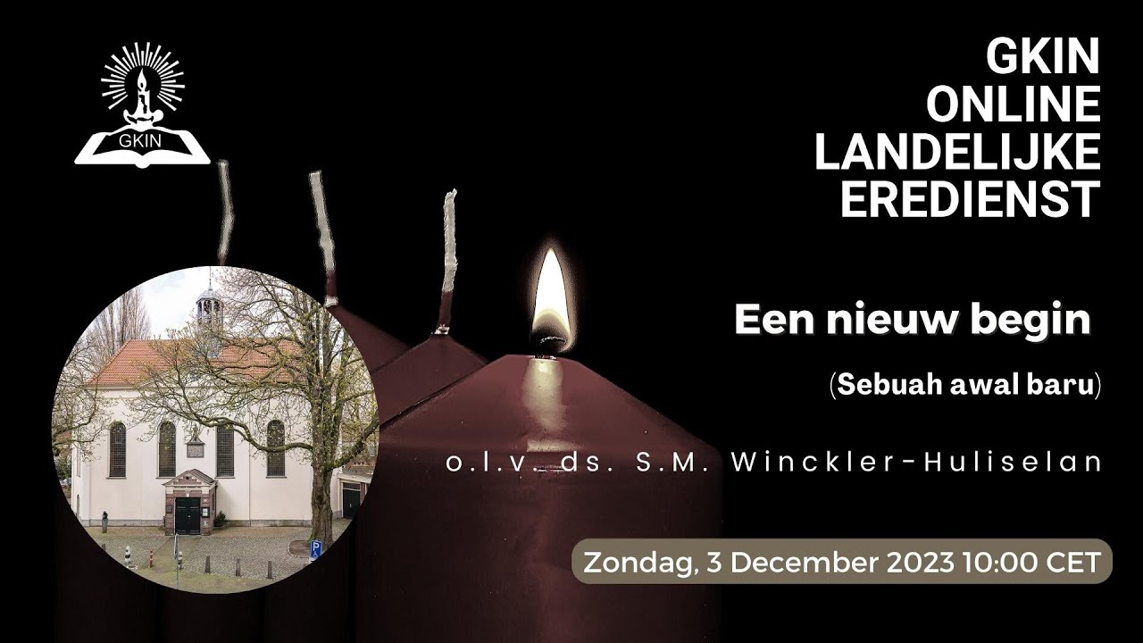 GKIN Online Landelijke Eredienst, 3 December 2023 o.l.v. ds. S.M ...