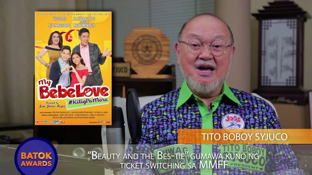TITO BOBOY SYJUCO: Batok Awards -Ticket Switching sa MMFF 2015 (Episode ...
