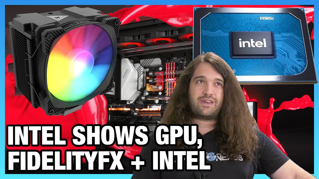 Intel Likes AMD FidelityFX Super Resolution, EK Prebuilts, Intel Xe GPU ...