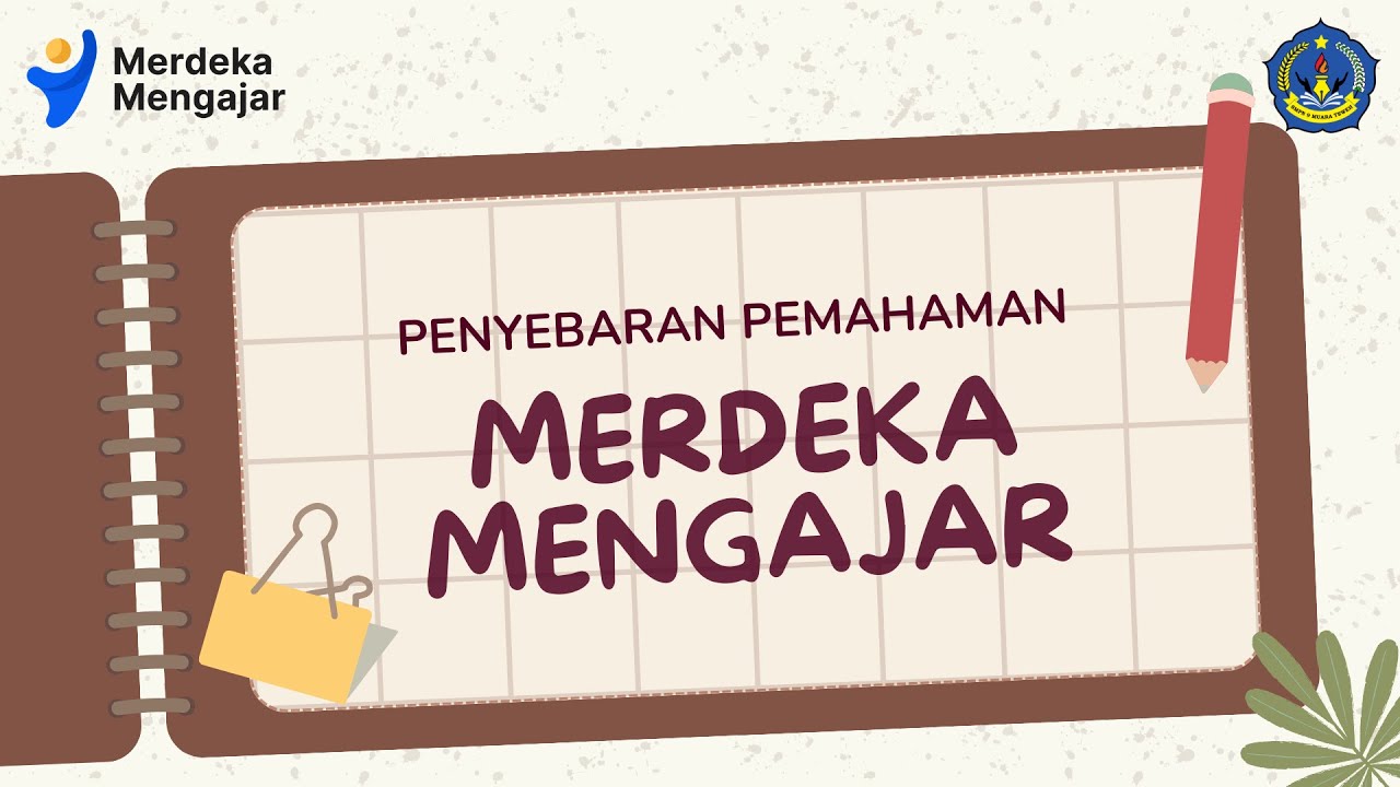 Penyebaran Pemahaman PMM (Platform Merdeka Mengajar) Topik Merdeka ...
