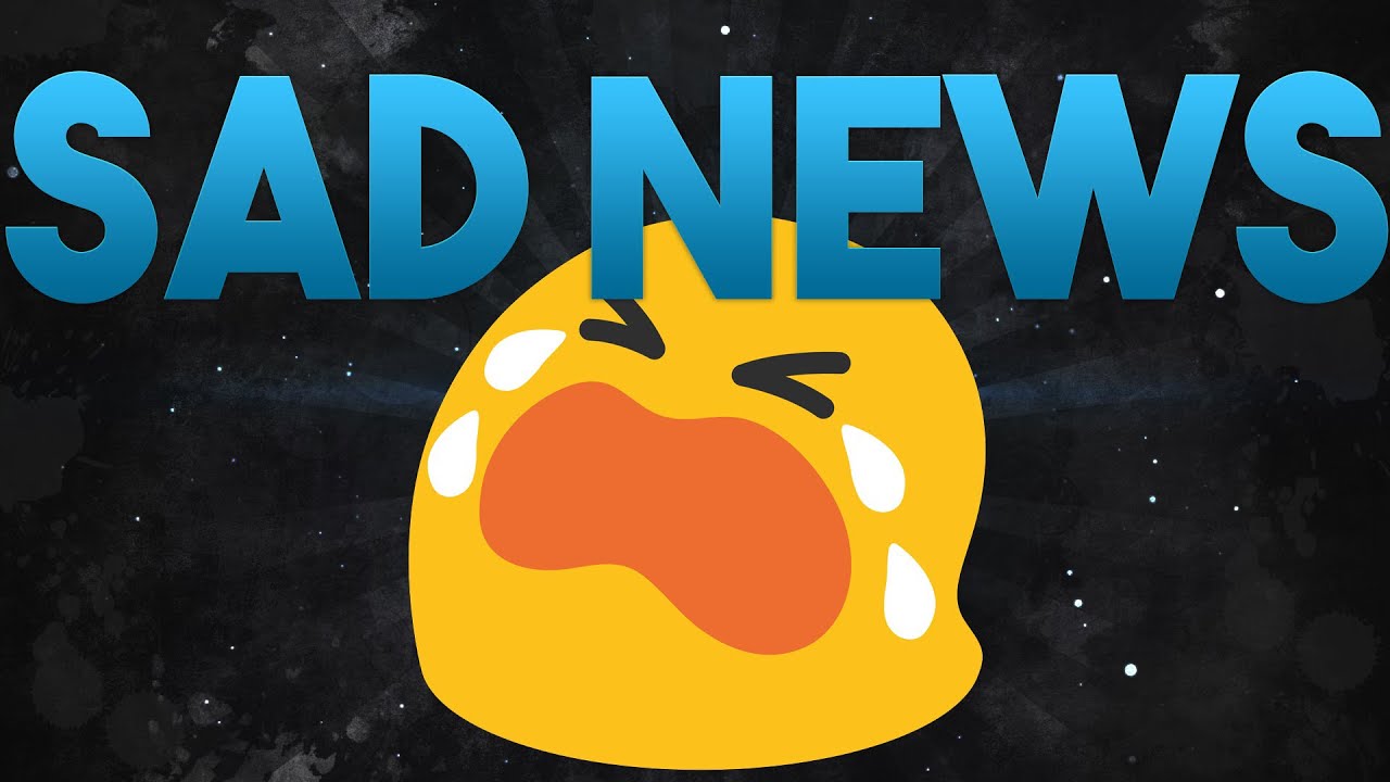 Sad News YouTube sad-news-youtube