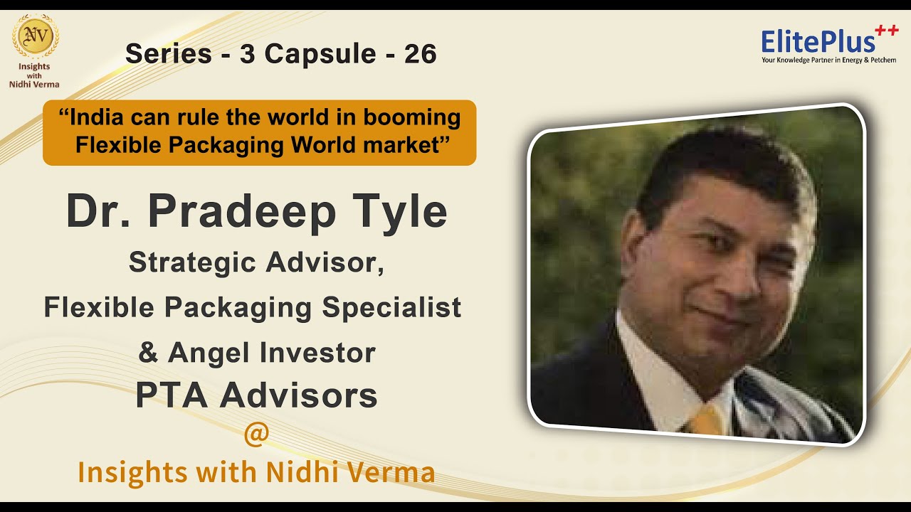 Dr. Pradeep Tyle on India can rule the world in booming Flexible Pkg ...