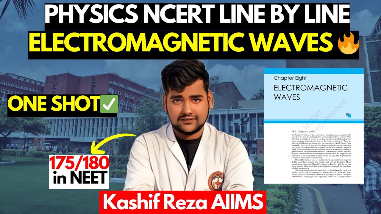 Electromagnetic Waves NCERT Decoded NCERT Line by Line series #aiims # ...