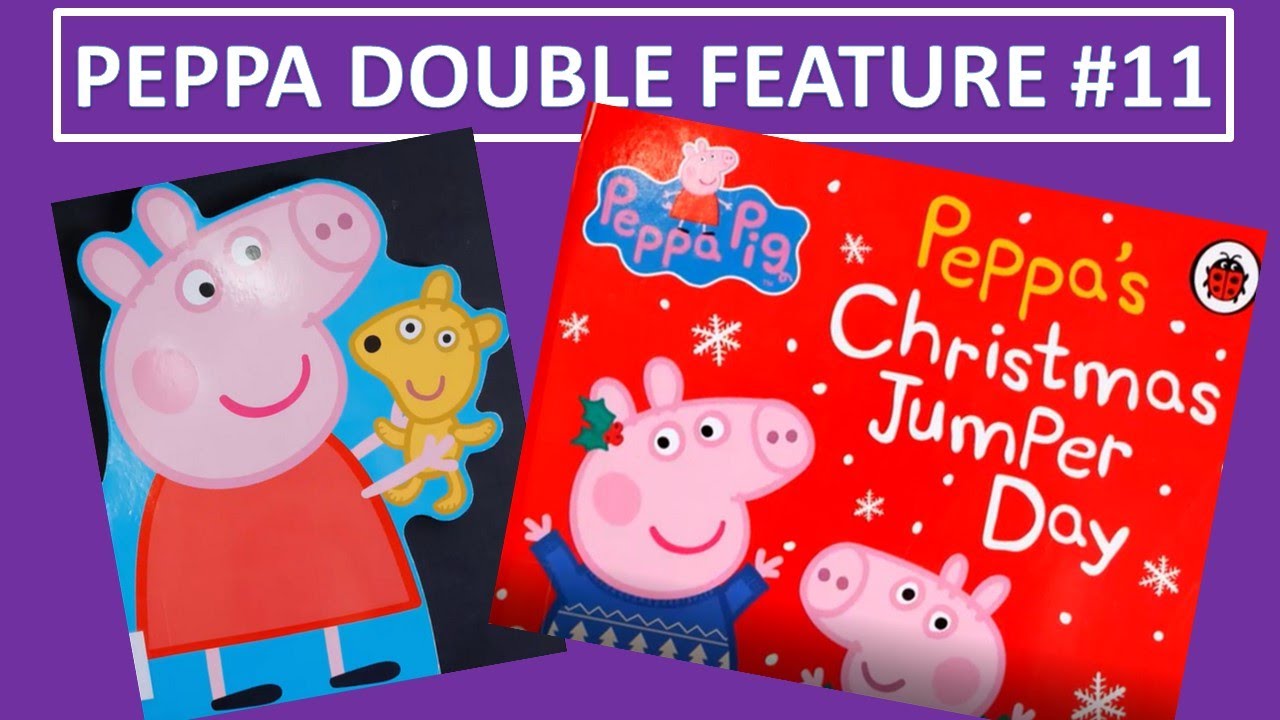 Peppa Pig DOUBLE FEATURE #11 All About Peppa & Peppa's Christmas Jumper ...