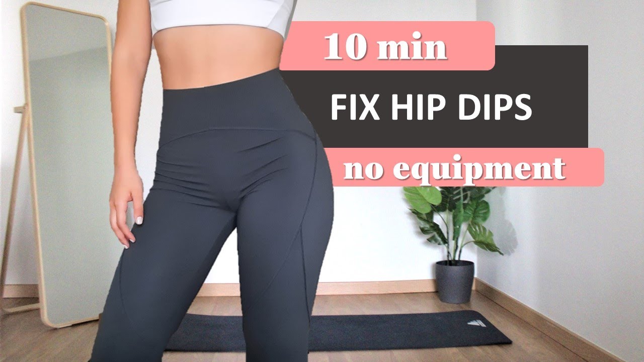 Fix Hip Dips Side Booty Workout Get Round Hips No Equipment