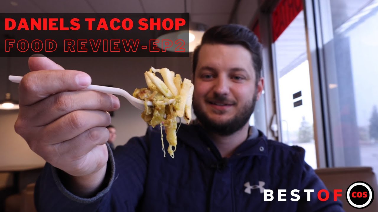 Daniel's Taco Shop | Best of COS Food Review - Episode 2 - Colorado ...