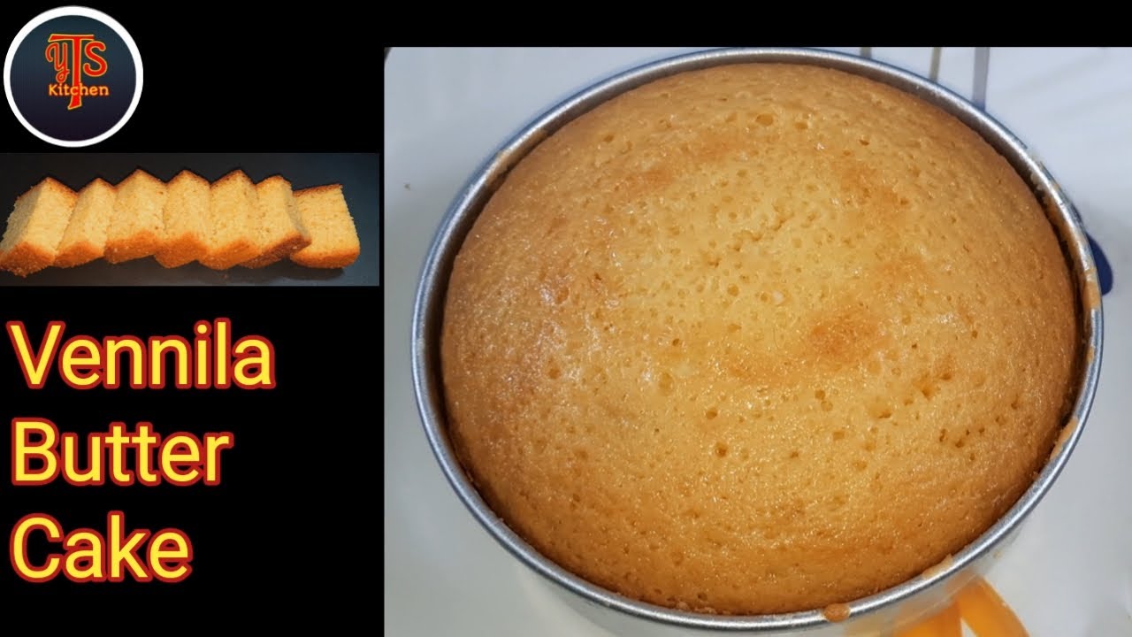 Vennila Butter Cake in Tamil / Easy Vennila Buter Cake without Oven ...