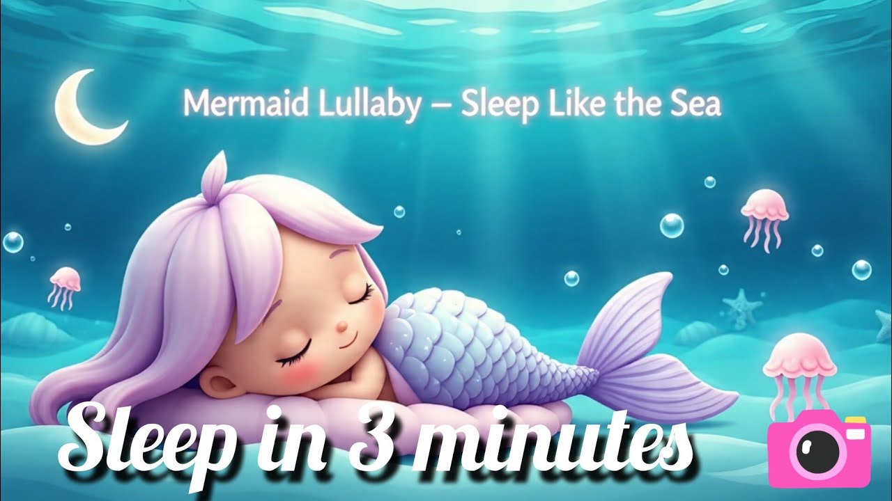 Mermaid Lullaby 🌙 Soothing Sleep Music for Babies | Ocean Dreams ...