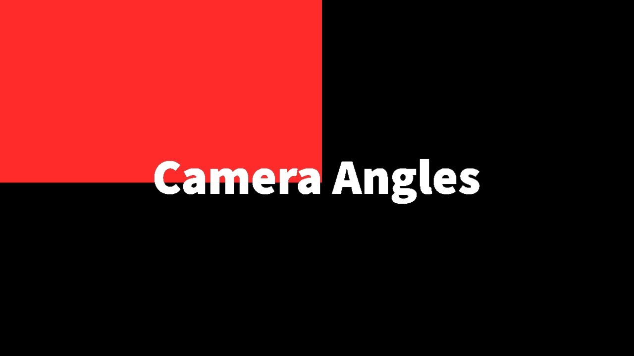 Camera Angles - YouTube