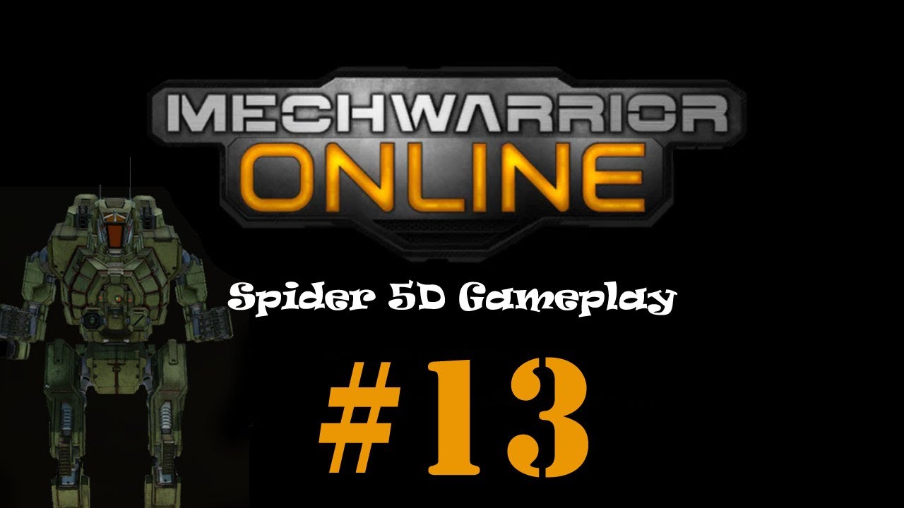 Mechwarrior Online - Spider 5D #13 - YouTube