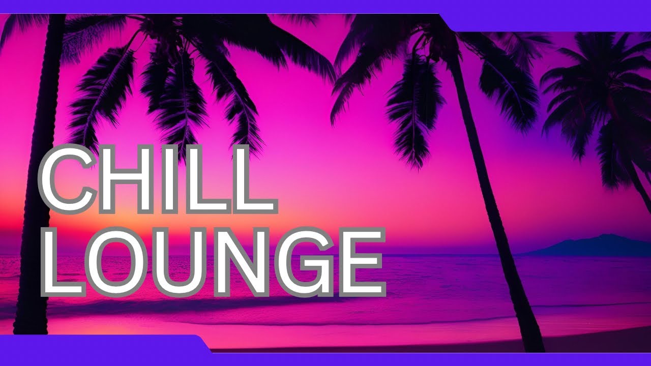 Chill Lounge Music for relaxing / 22 - YouTube