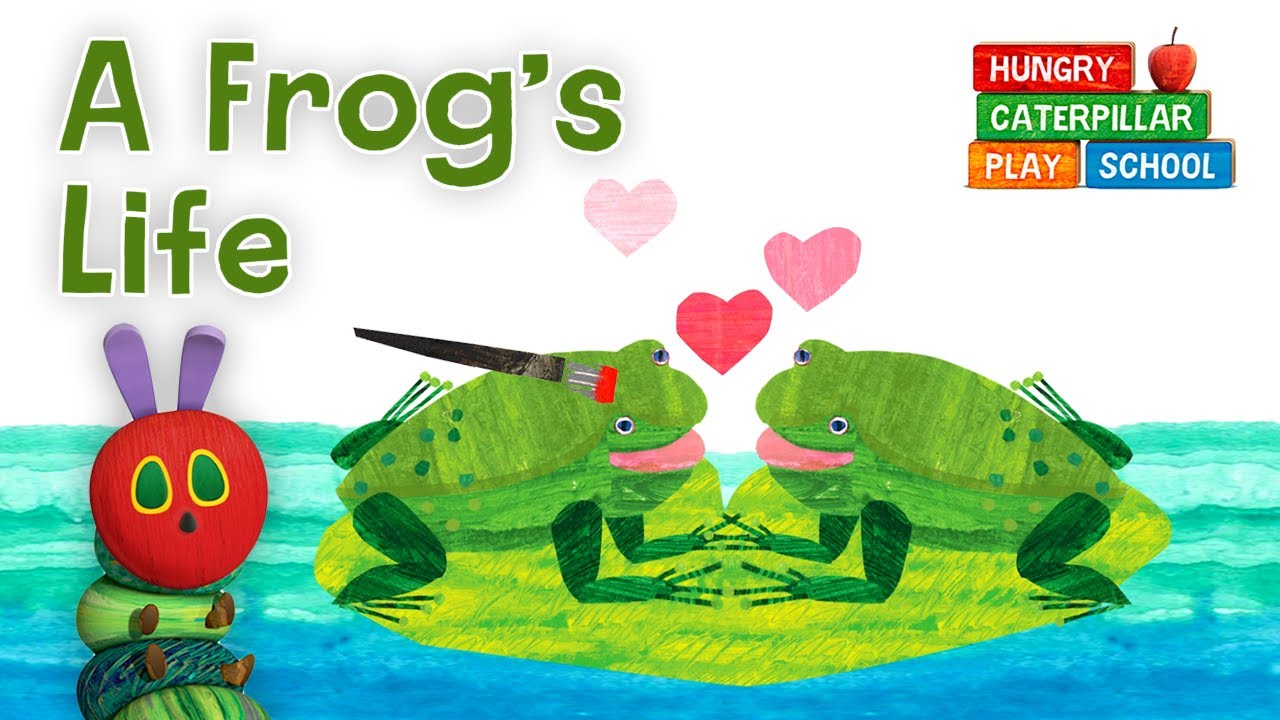 Hungry Caterpillar Short Stories #11 - Life Cycle of a Frog | StoryToys ...