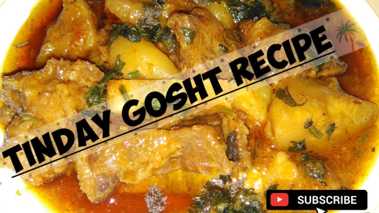 Tinday gosht recipe by gull e ashi - YouTube