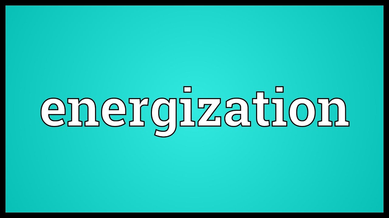 Energization Meaning - YouTube