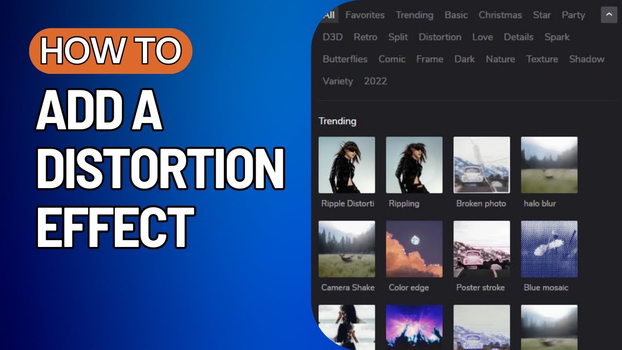 How To Add A Distortion Effect To Your CapCut Videos - YouTube