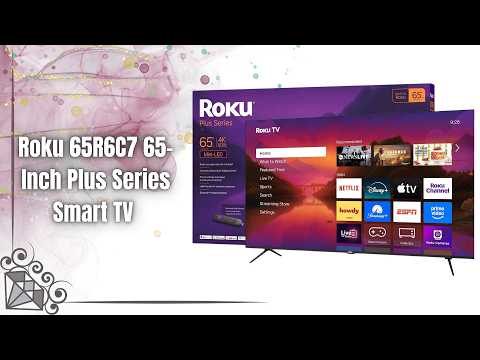 Roku 65R6C7 Plus Series 65-Inch Review | 4K QLED, Dolby Vision and Voice Remote!