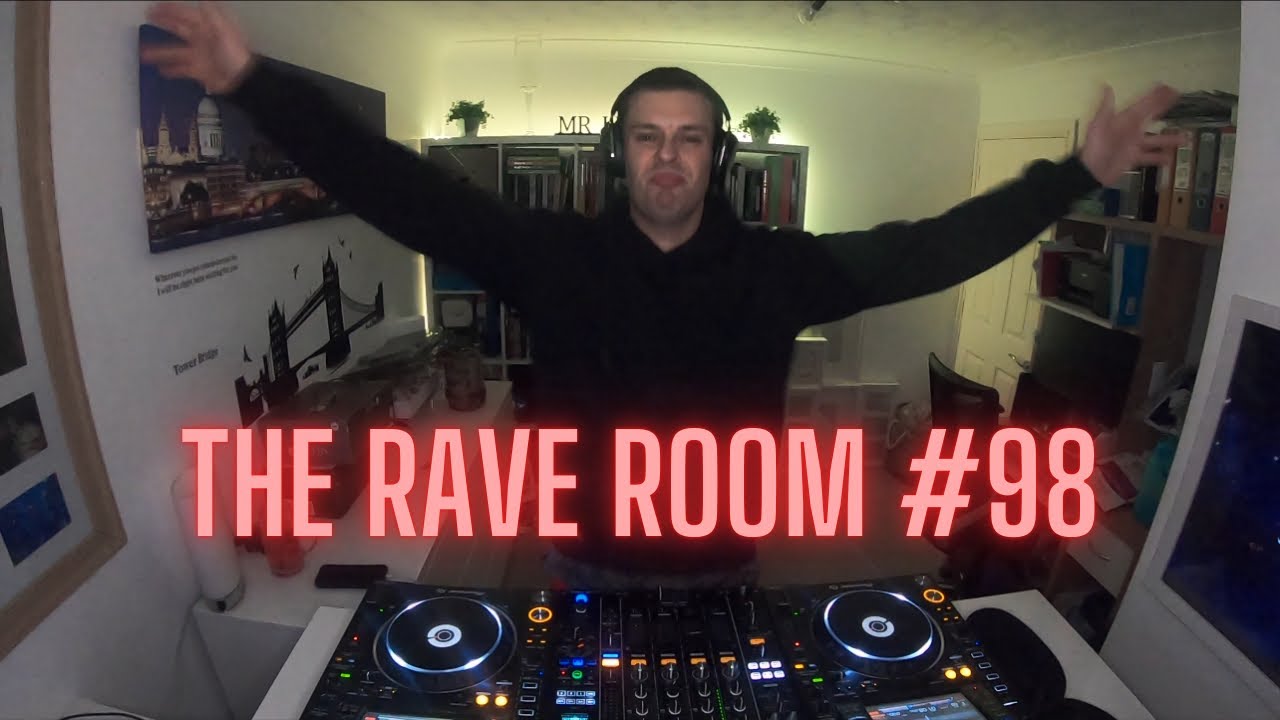 THE RAVE ROOM #98 - DANCE MUSIC DJ MIX - YouTube