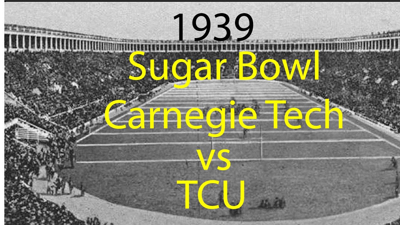1939 Sugar Bowl TCU vs Carnegie Tech; College Football - YouTube