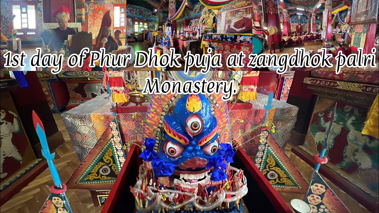 1st day of gutor Phur Dhok puja at zangdhok palri monastery Kalimpong ...