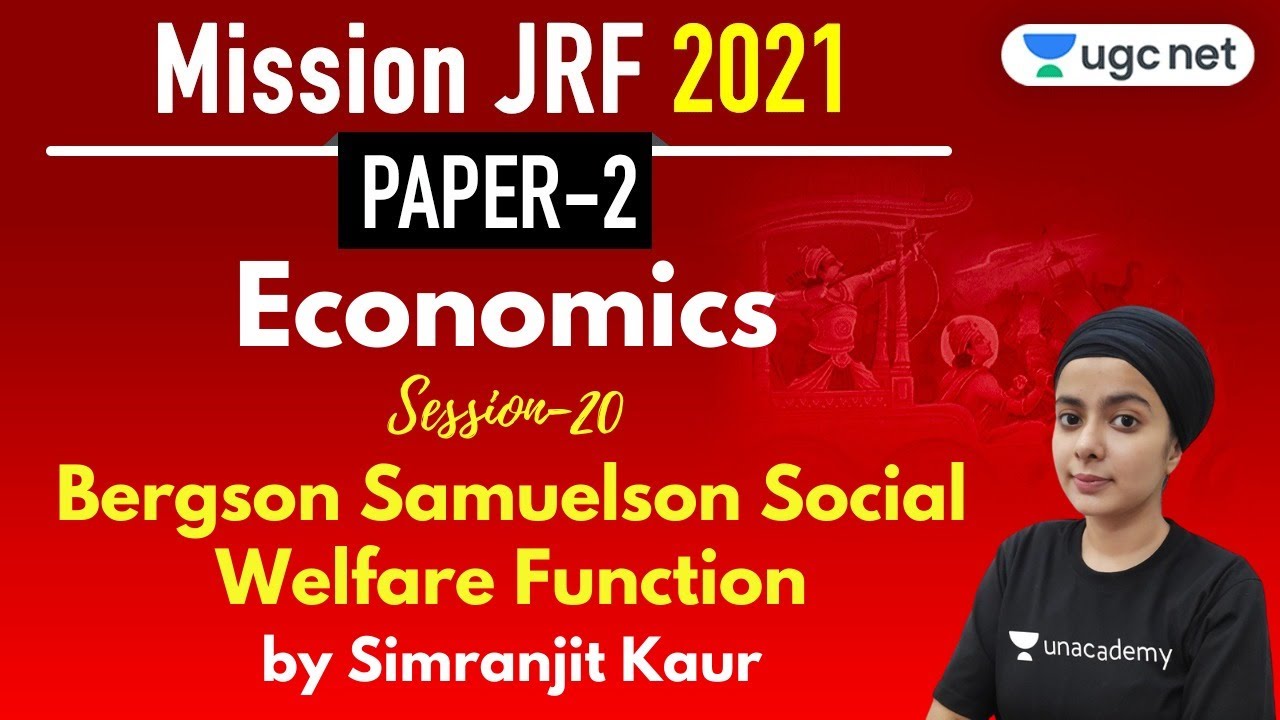 5 PM-JRF June 2021 Paper 2 | Economics by Simranjit Kaur | Bergson ...