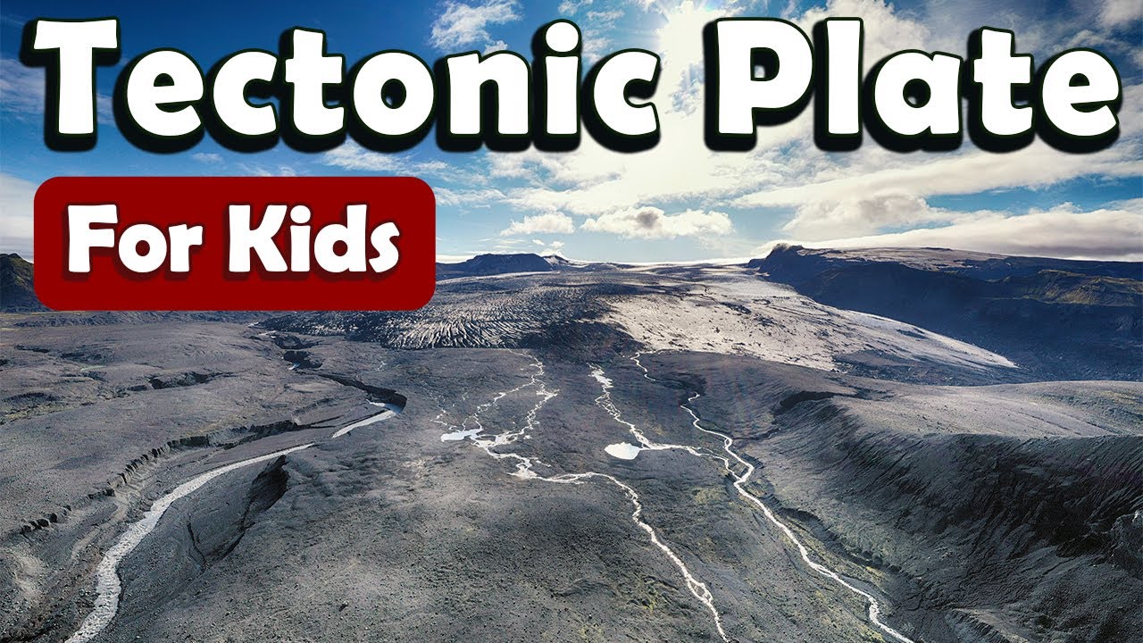 Tectonic Plate for Kids | Learn About Science for Kids - YouTube