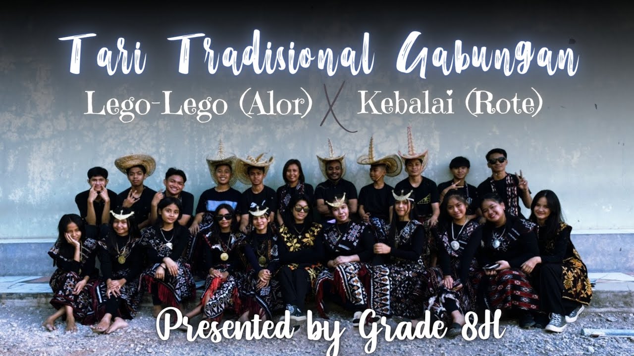 TARI TRADISIONAL GABUNGAN |LEGO-LEGO (ALOR) X KEBALAI (ROTE) PRESENTED ...