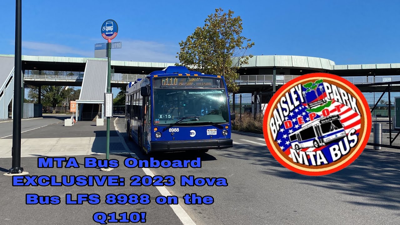 MTA Bus Onboard EXCLUSIVE: 2023 Nova Bus LFS 8988 on the Q110! - YouTube