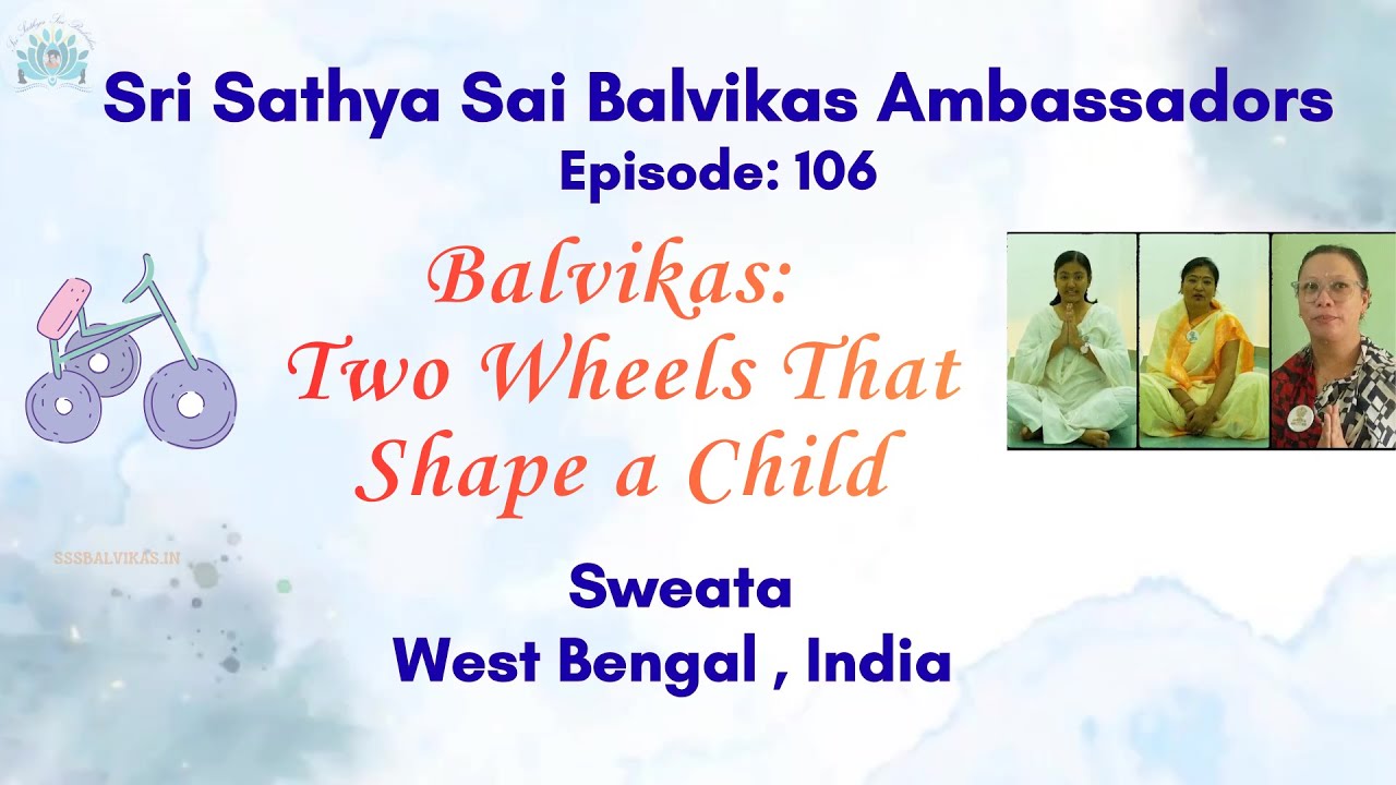 Sri Sathya Sai Balvikas Ambassadors | Epi 106 | Balvikas Two Wheels ...
